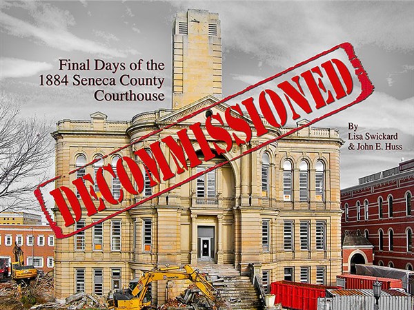 Book details demise of Seneca County Courthouse | The Blade
