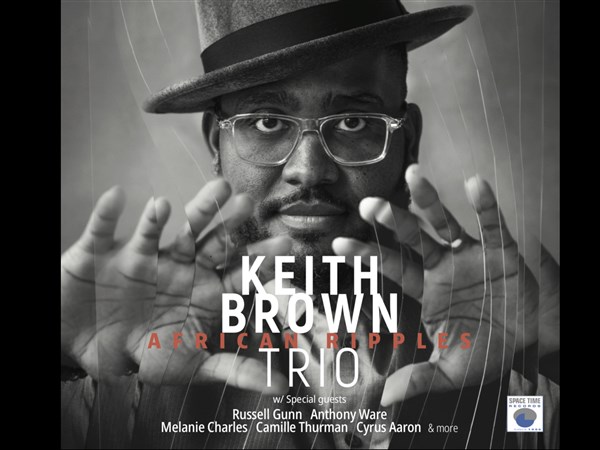 Pianist Keith Brown offers songs of joy, resilience and family in ...