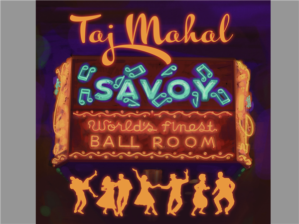 Review: Roots legend Taj Mahal pays tribute to Harlem's Savoy Ballroom ...